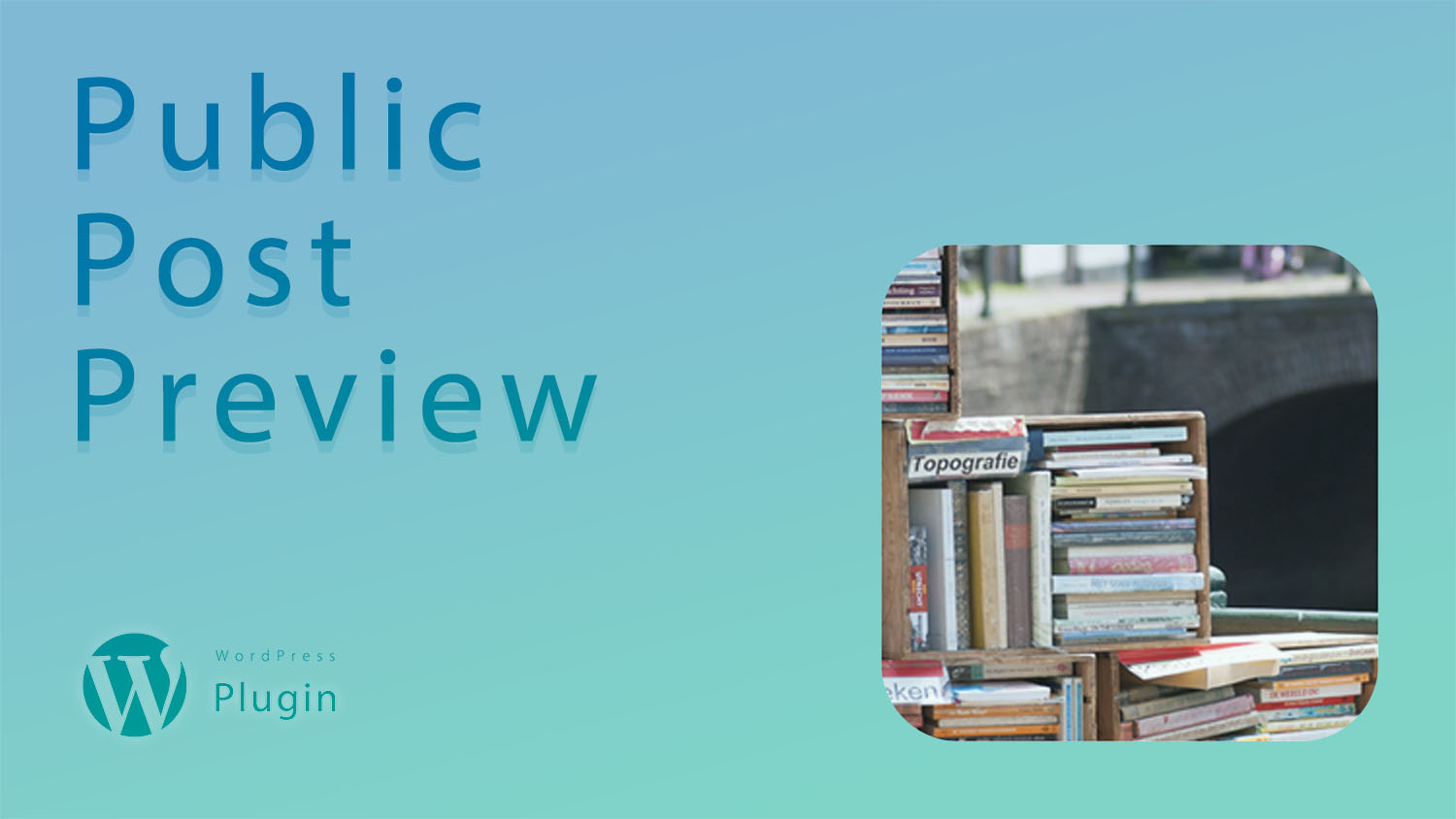 下書きの投稿や固定ページを限定公開できるWordPressプラグイン「Public Post Preview」 - 会社辞めブログ